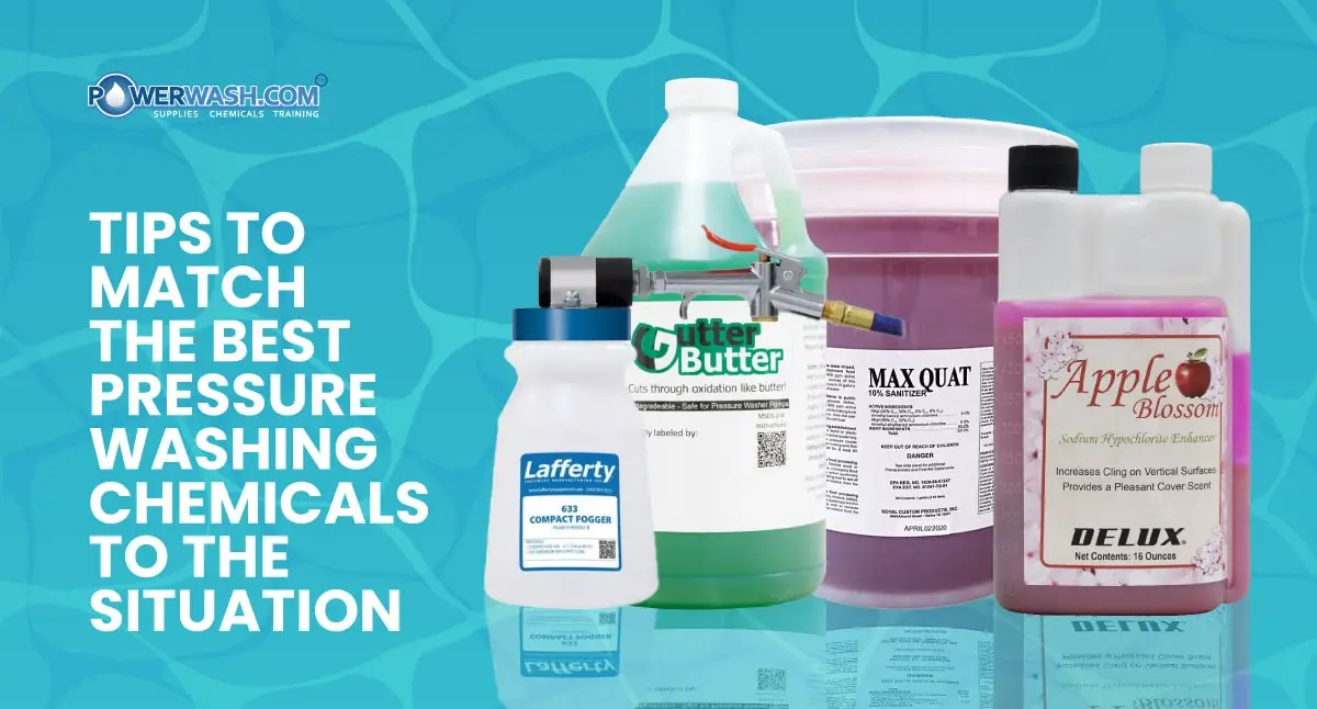 5 Tips to Match Chemicals to Cleaning Needs | PowerWash.com